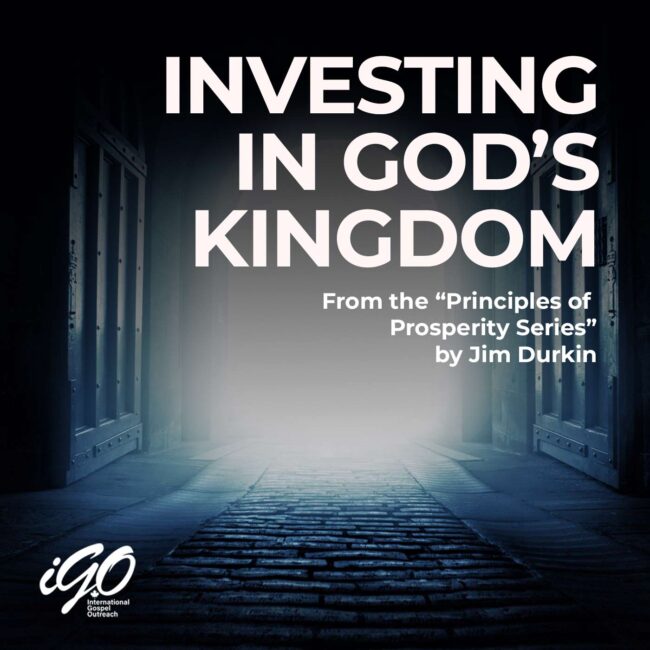 Investing in god's kingdom - iGO Church - International Gospel Outreach ...