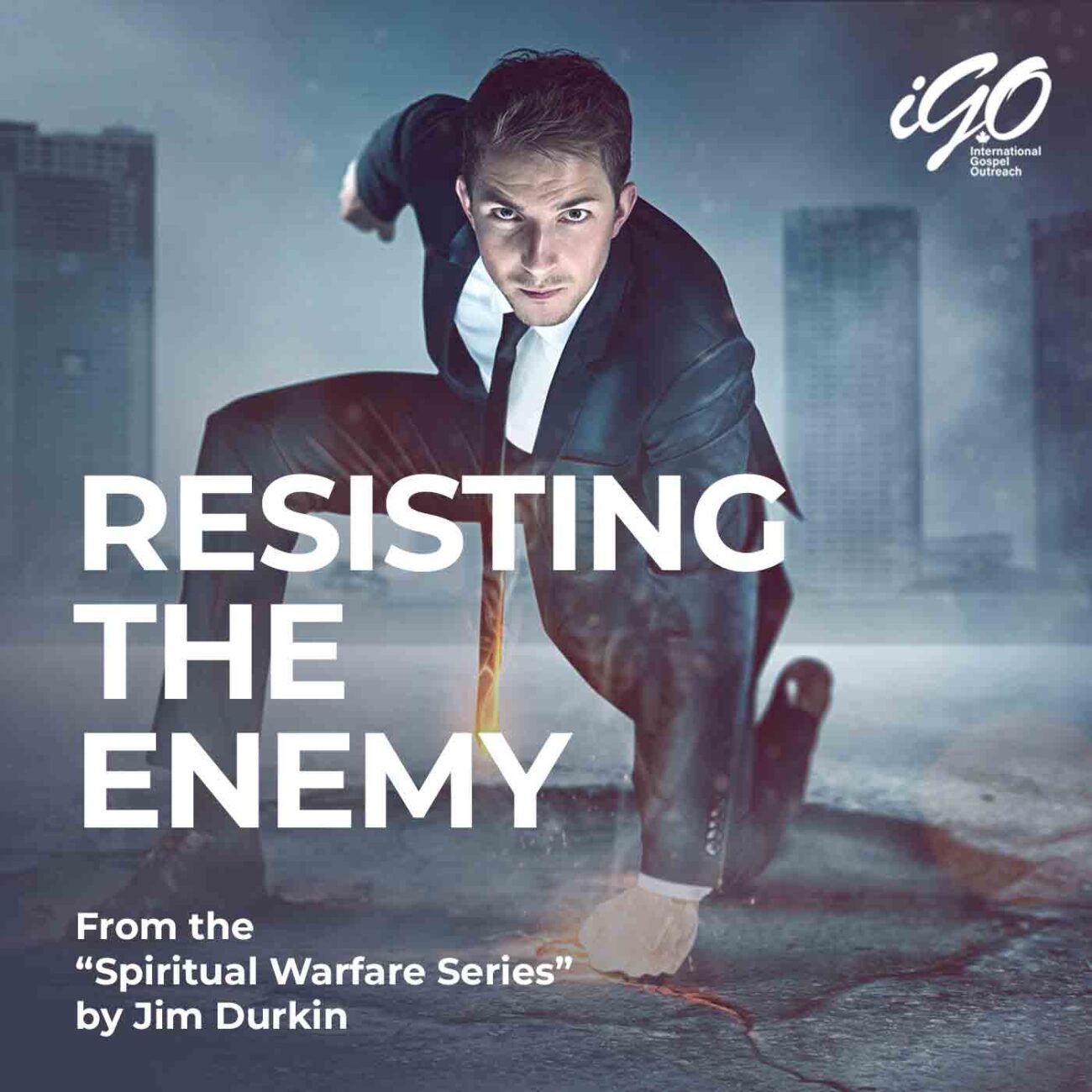How to resist the enemy - iGO Church - International Gospel Outreach ...